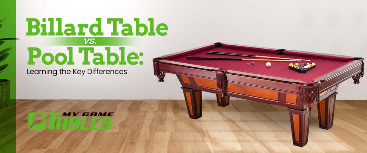 Billiard Table vs. Pool Table: Learning the Key Differences