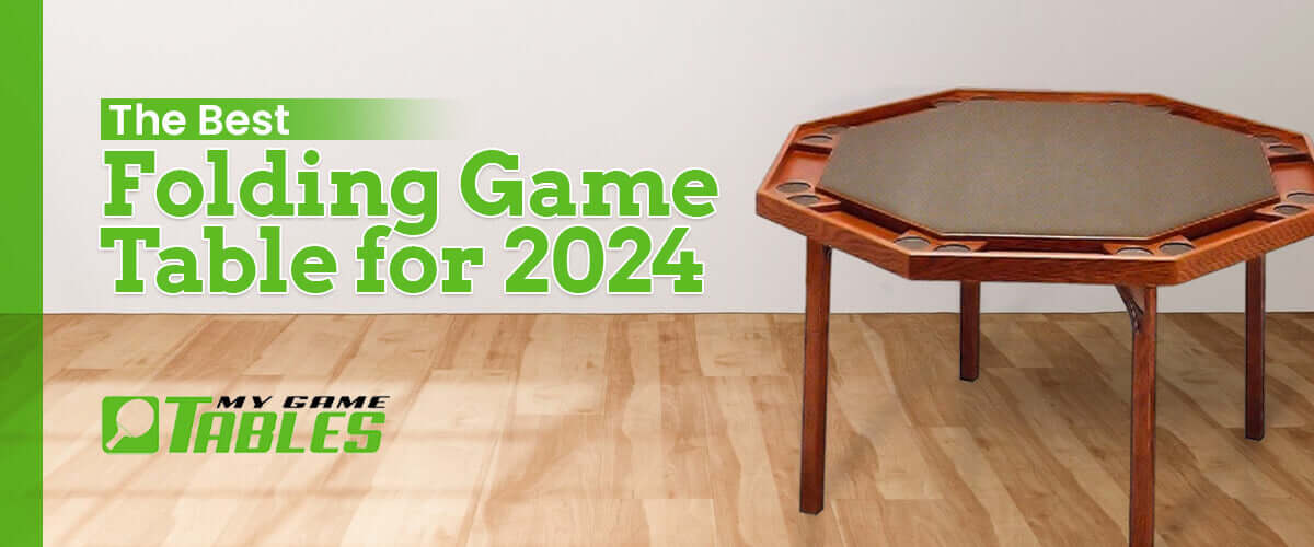 The Best Folding Game Table for 2024